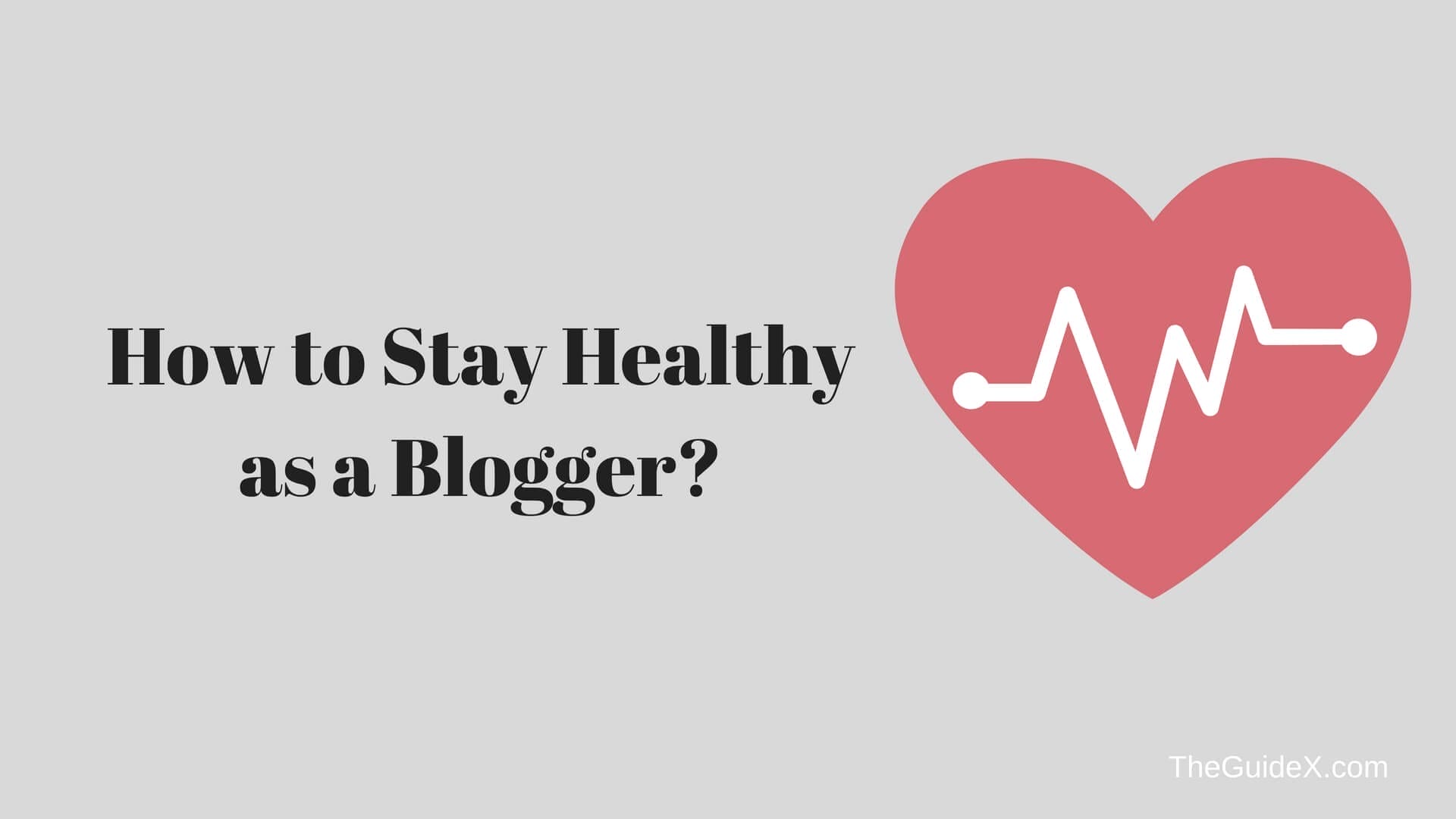 Essential Health Care Tips for Bloggers: Stay Fit While Pursuing Your ...